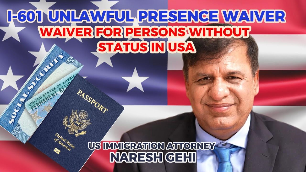 I-601A Unlawful Presence Waiver for persons without status in the USA ...