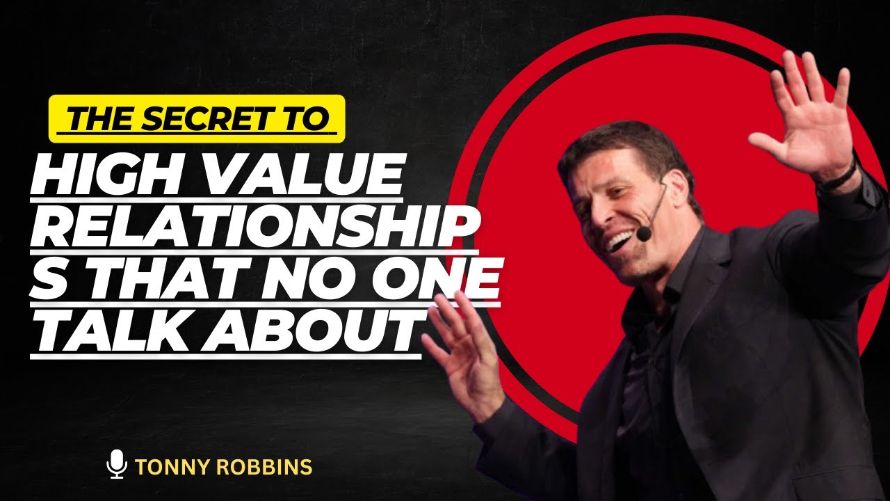 The Secret to High Value Relationships That No One Talk About ...