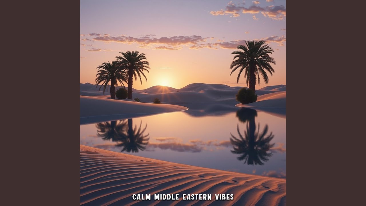 Calm Middle Eastern Vibes - YouTube