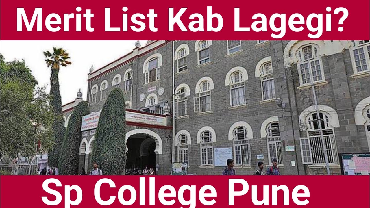 SP College Pune 1st Merit List Date | Admission 2022 SP College Pune ...