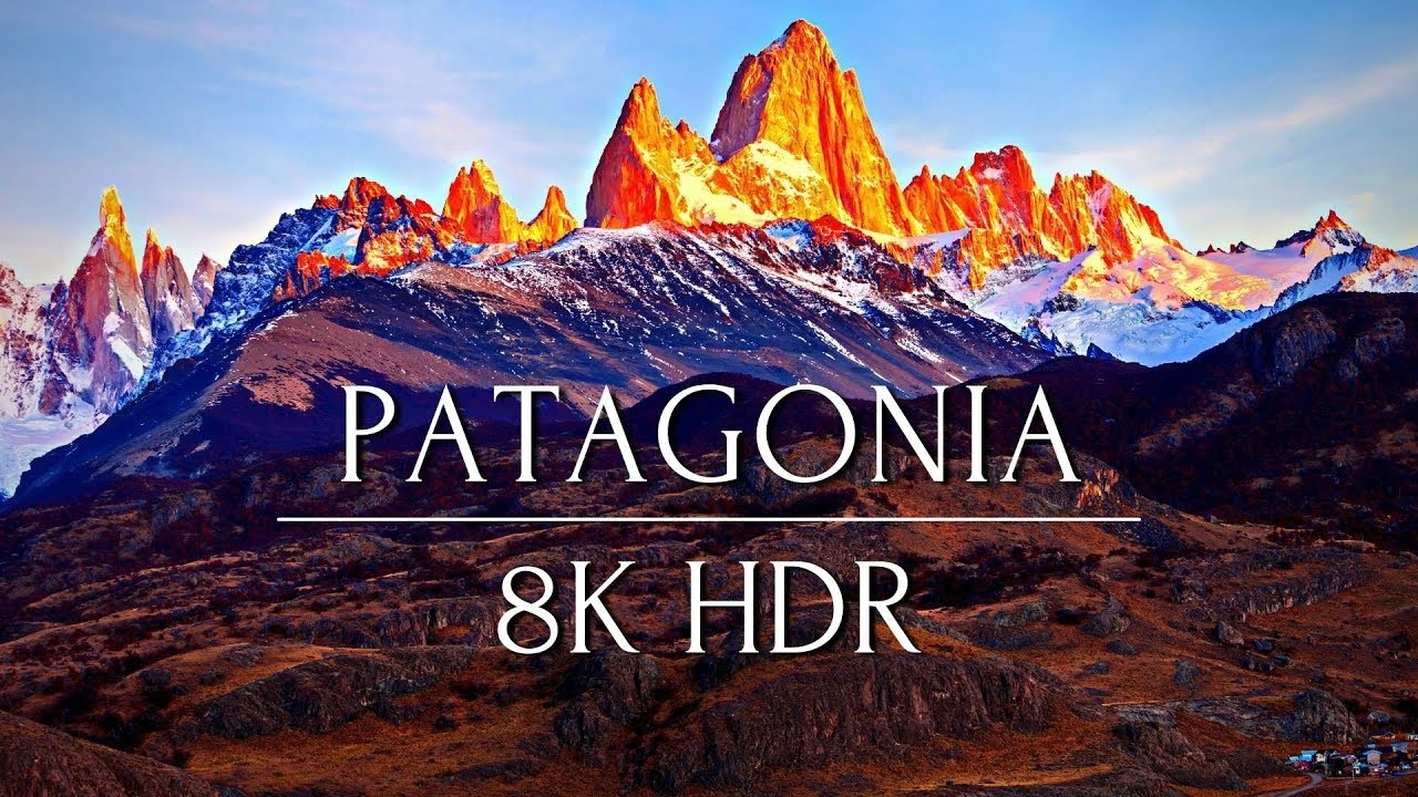 Patagonia 8K HDR 60fps (Ultra HD) - YouTube