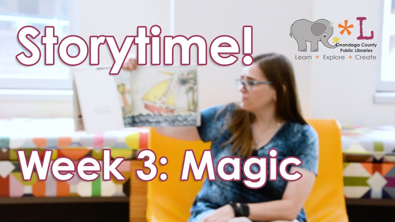 Storytime! Week 3: Magic - YouTube