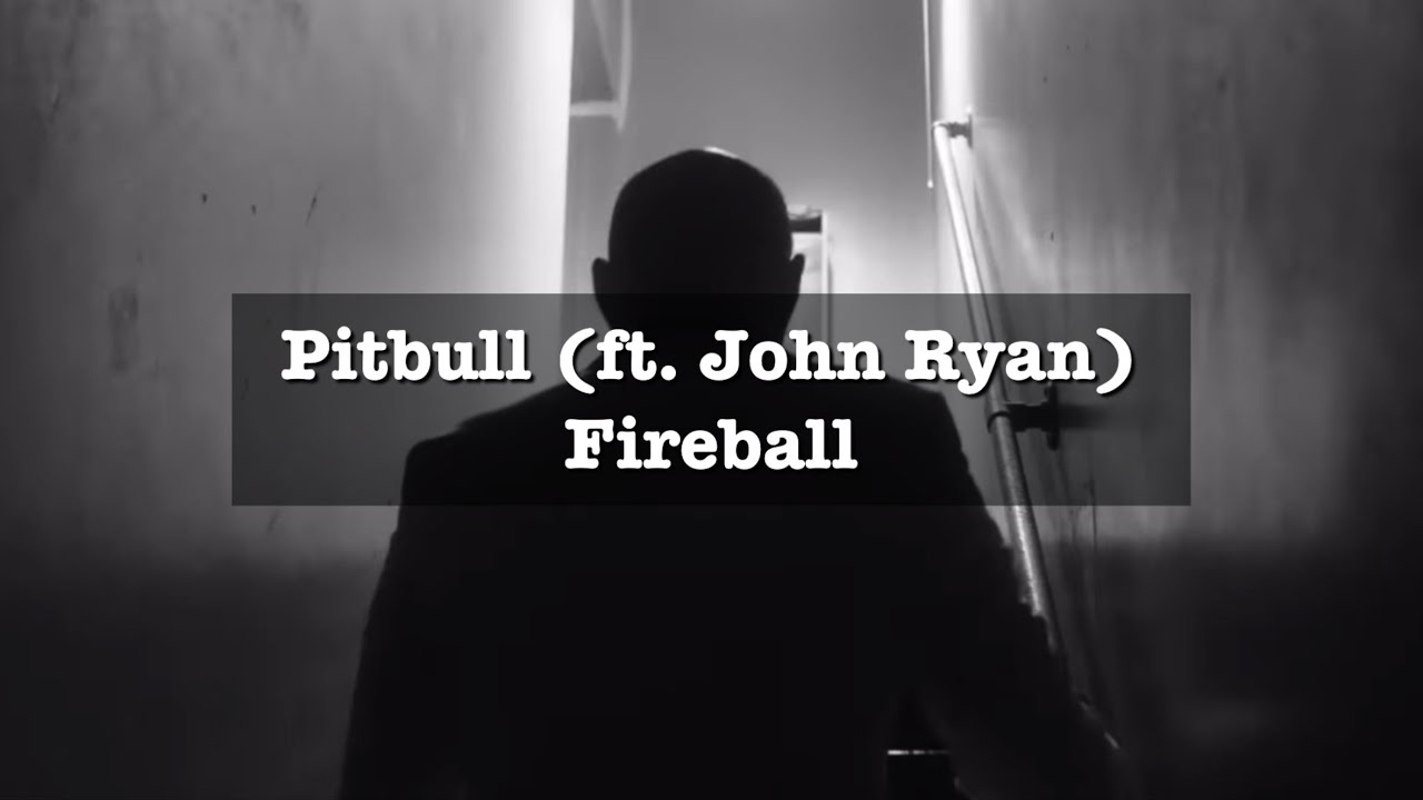 【和訳&lyric】Pitbull (ft. John Ryan) - Fireball - YouTube