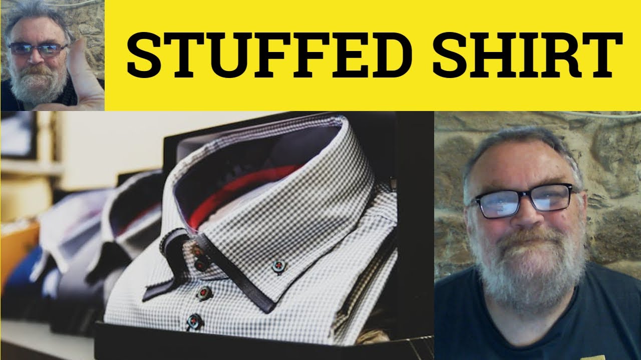 😎 Stuffed Shirt Meaning - Stuffed Shirt Defined - Stuffed Shirt ...
