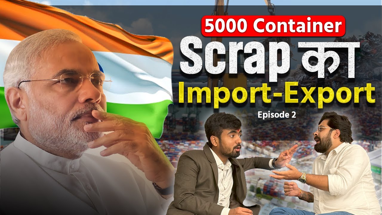 Scrap Export Import Business - Profit, Insight, Frauds, Market & Growth ...