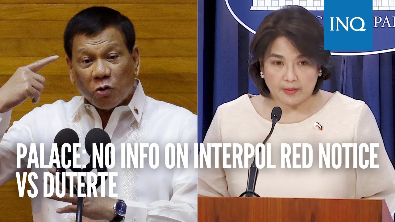 Palace: No info on Interpol red notice vs Duterte - YouTube