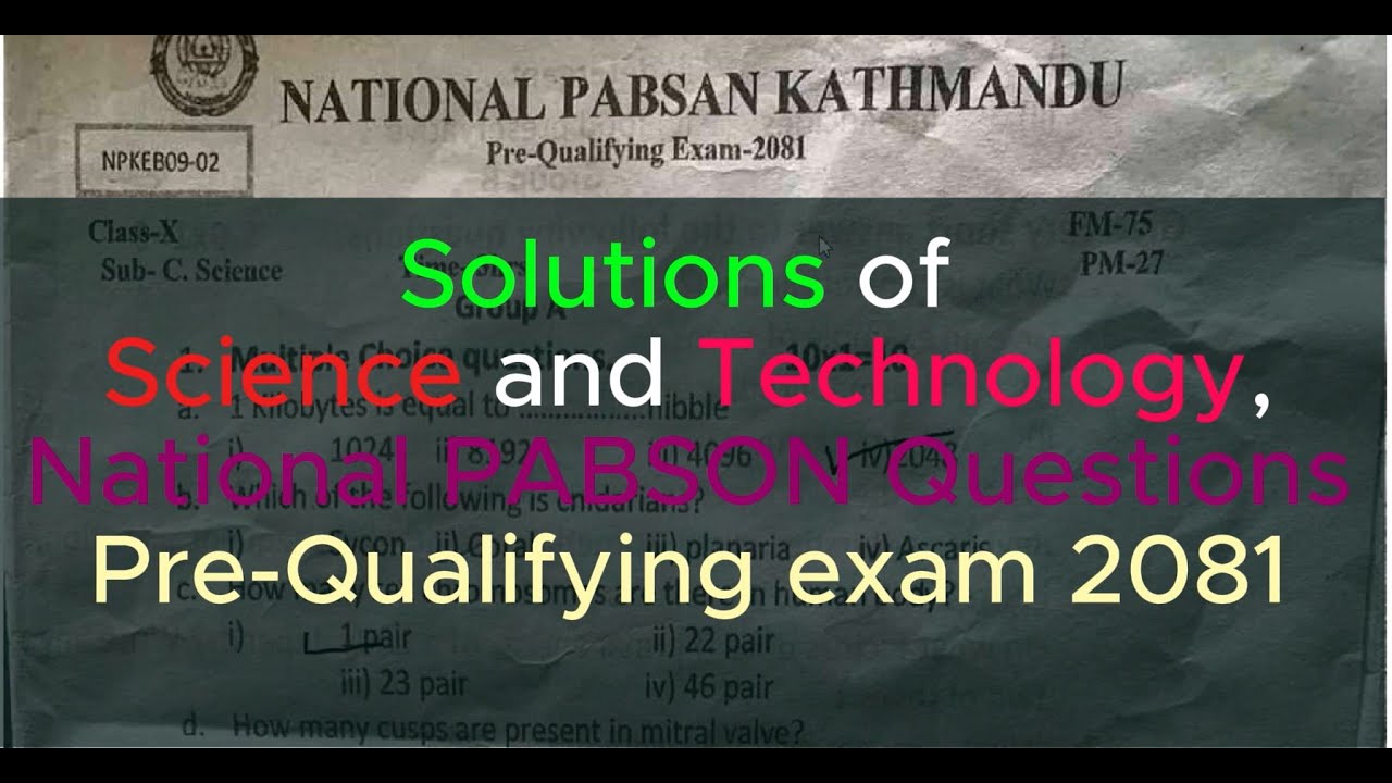 Science and Technology pre-qualifying exam 2081 questions solutions | National PABSON | Mission ...