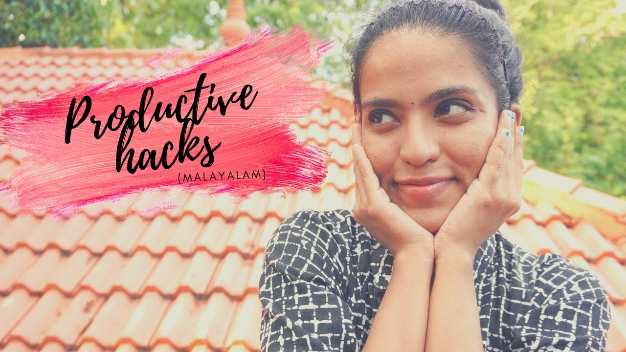 Productivity hacks l Tips and Tricks l Malayalam l Geethu Thomas - YouTube