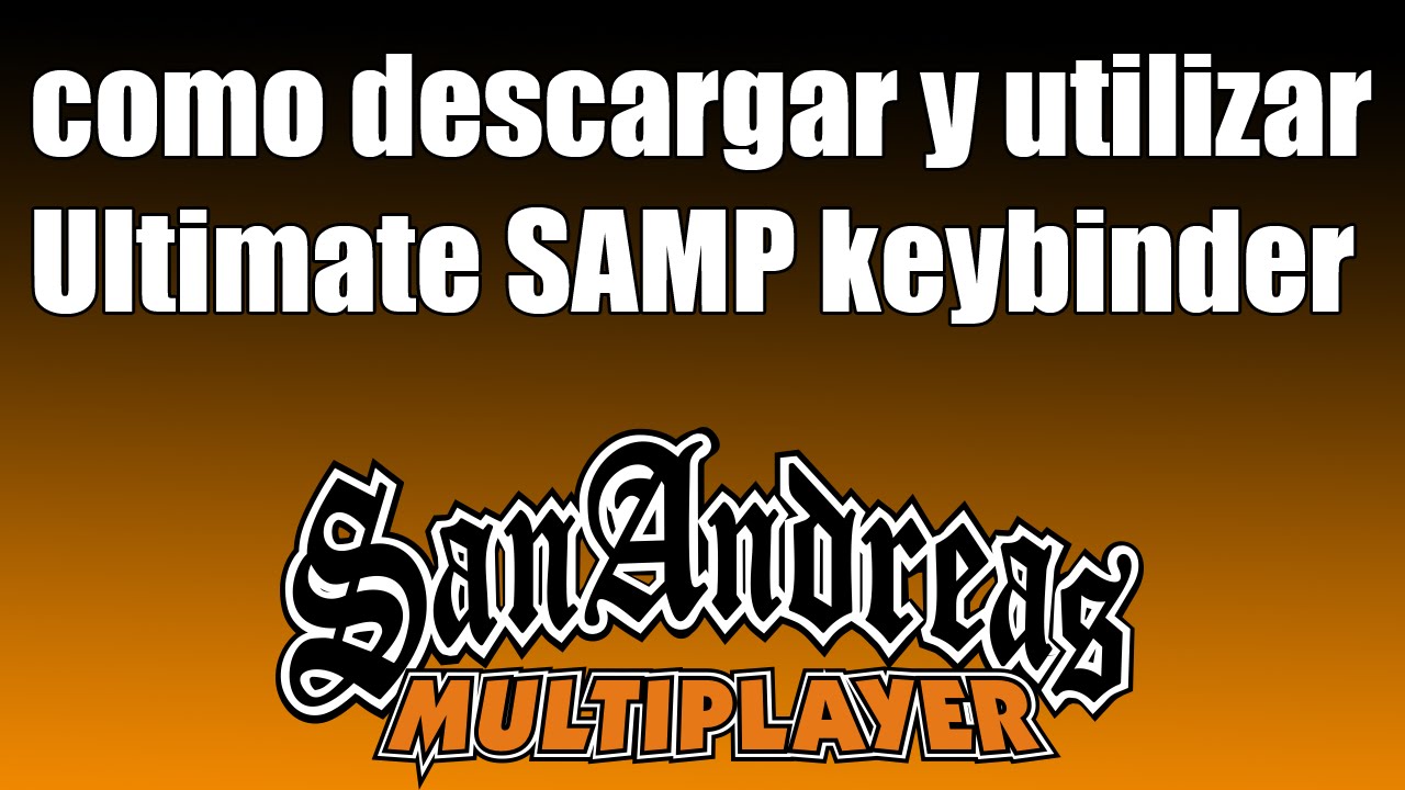 Como descargar y utilizar ultimate SAMP keybinder - YouTube