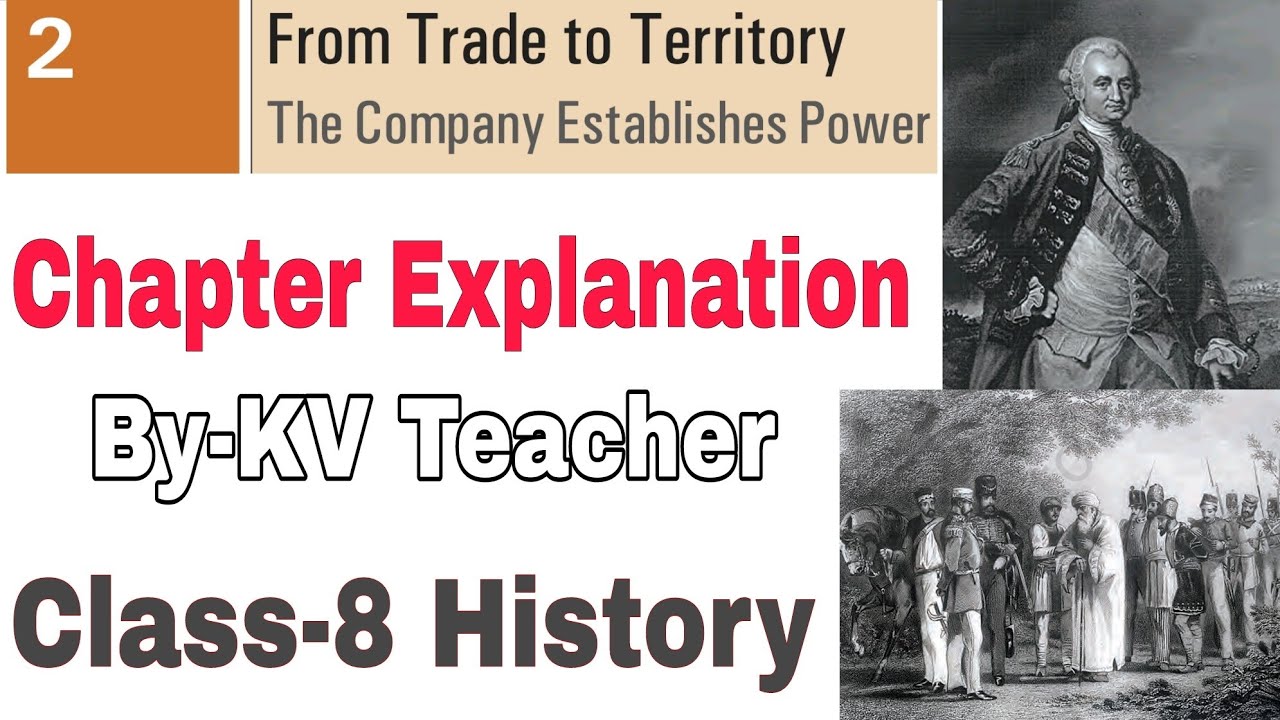 (PART-3) From Trade to Territory / Class-8 History NCERT chapter-2 ...