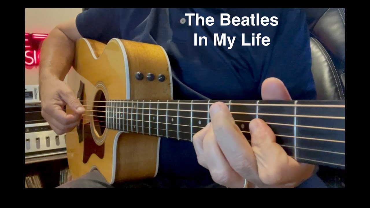 The Beatles - In My Life - Solo Acoustic Guitar Classic Rock Cover Song ...