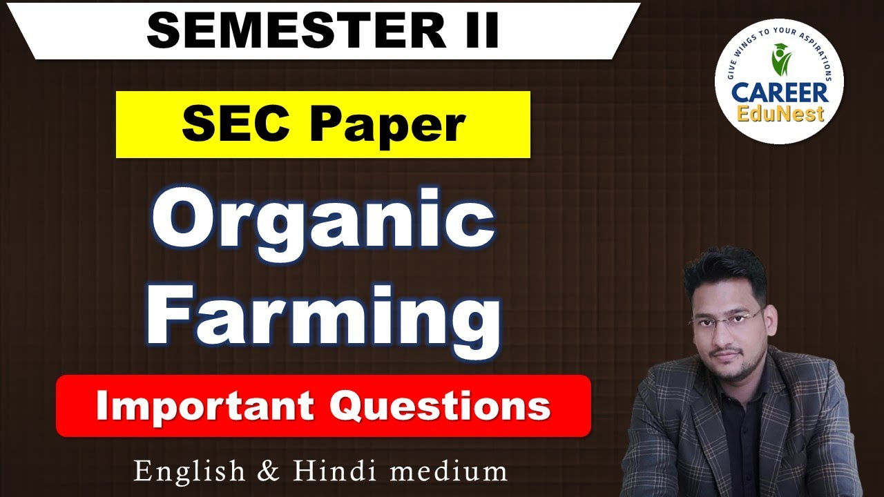 Organic Farming Important Questions | Organic Farming Semester 2 ...