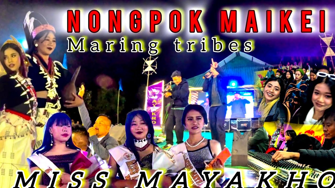 Nongpok Maikei Maring Tribes ki kumhei // Maring Leishabi sak fajaba ...