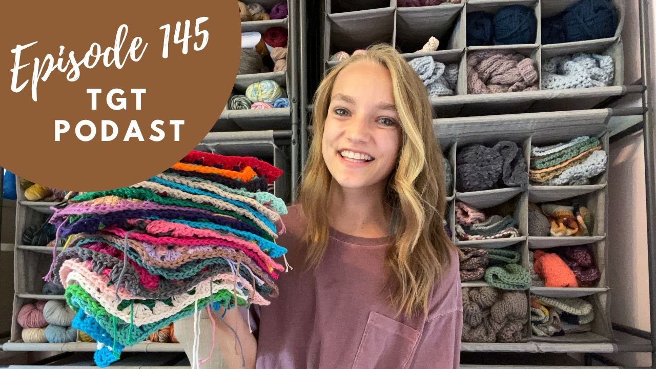 Episode 145 | Knit and Crochet Podcast | The Graceful Tangle - YouTube