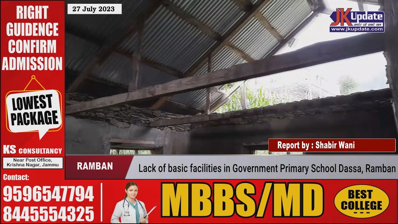 Lack of basic facilities in Government Primary School Dassa, Ramban ...