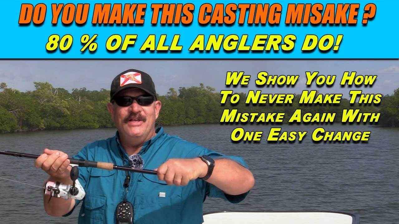 Casting Mistakes 80% Of Anglers Make. Fix This Mistake With A Simple ...