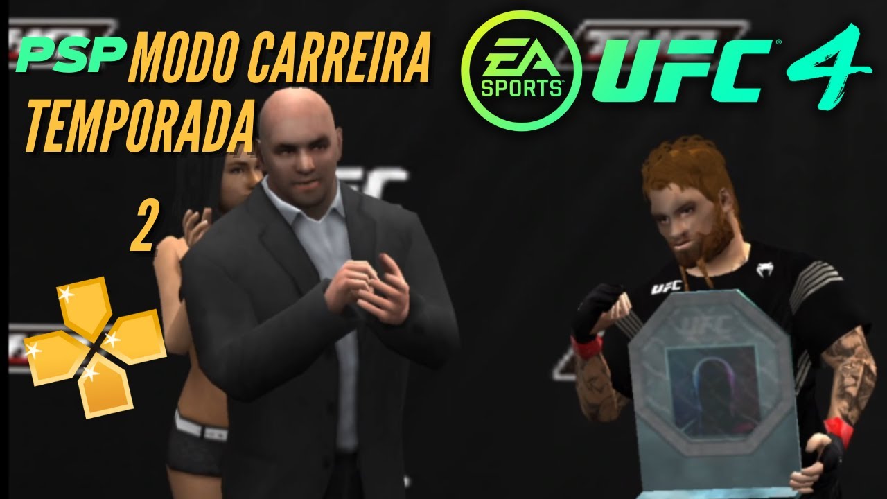 MODO CARREIRA UFC PSP MOD UFC 4 TEMPORADA 2 #19 - YouTube