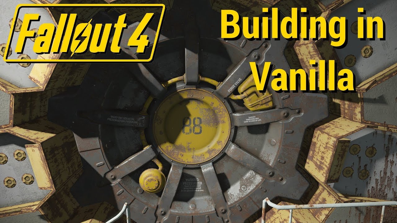 FO4 - Building in Vanilla - Vault 88 Exploration - YouTube