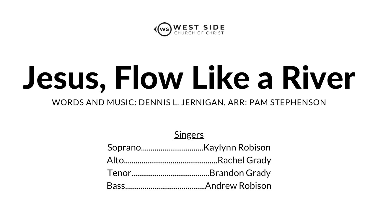 Jesus, Flow Like a River - YouTube