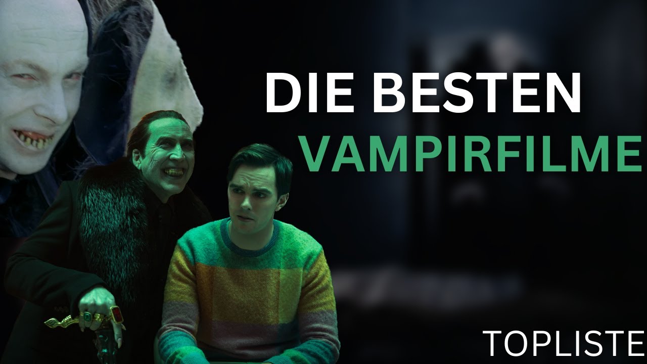 Die besten VAMPIRFILME aller Zeiten - Special vor Renfield | Topliste ...