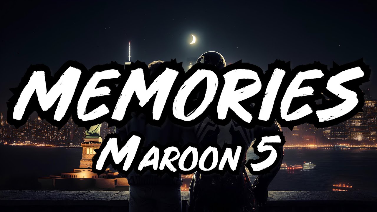 Maroon 5 - Memories (Lyrics)(Venom The Last Dance Soundtrack) - YouTube