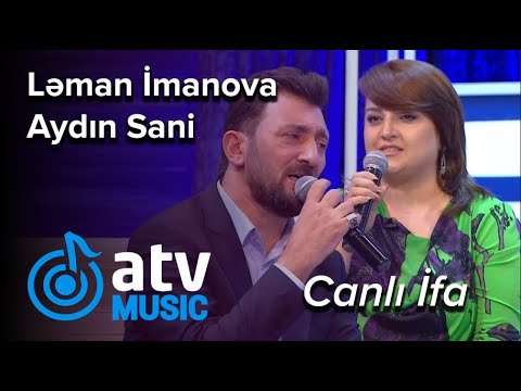 Ləman İmanova & Aydın Sani  CANLI İFA  (7 Canlı)