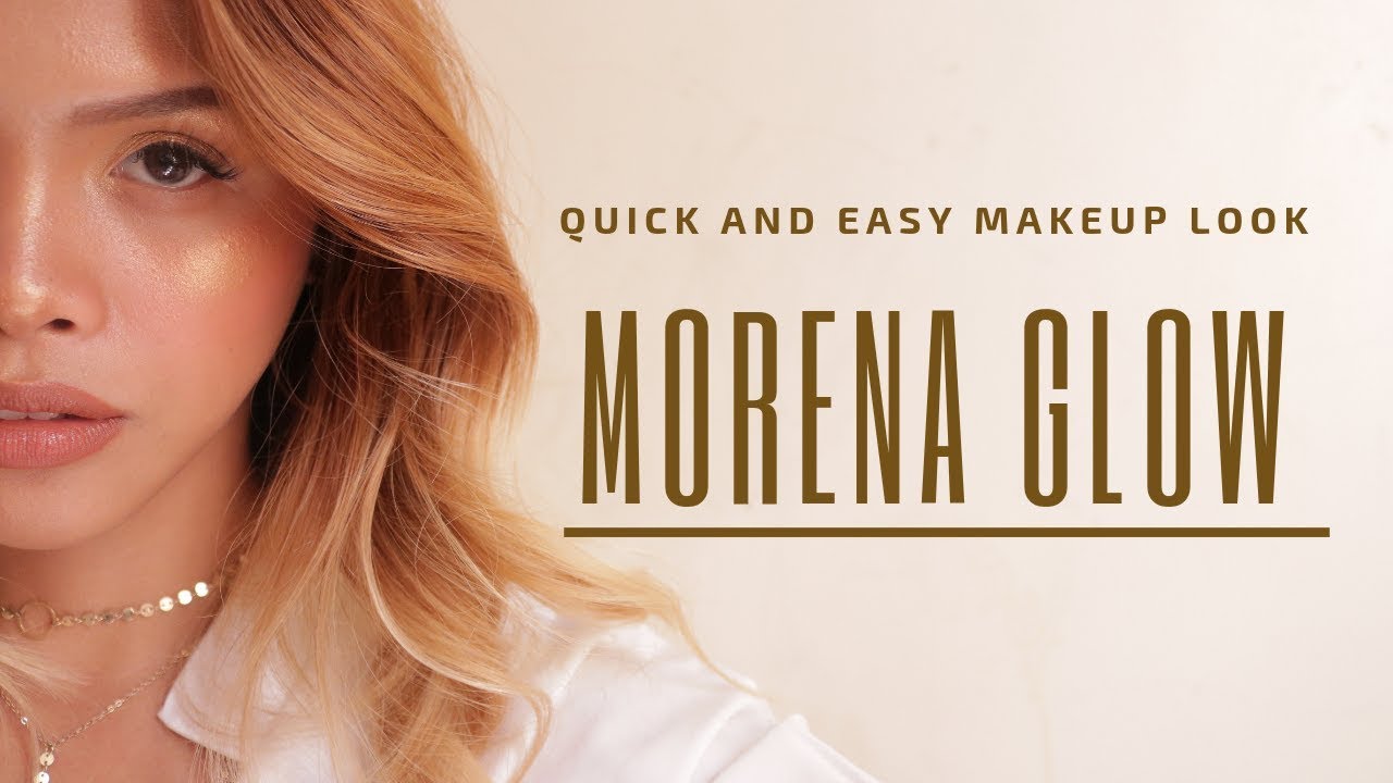 MAKEUP FOR MORENA/ASIAN SKIN - YouTube