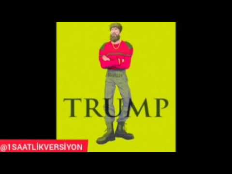 HSNSBBH (ŞEHİNŞAH) - TRUMP (1SAATLİKVERSİYON)