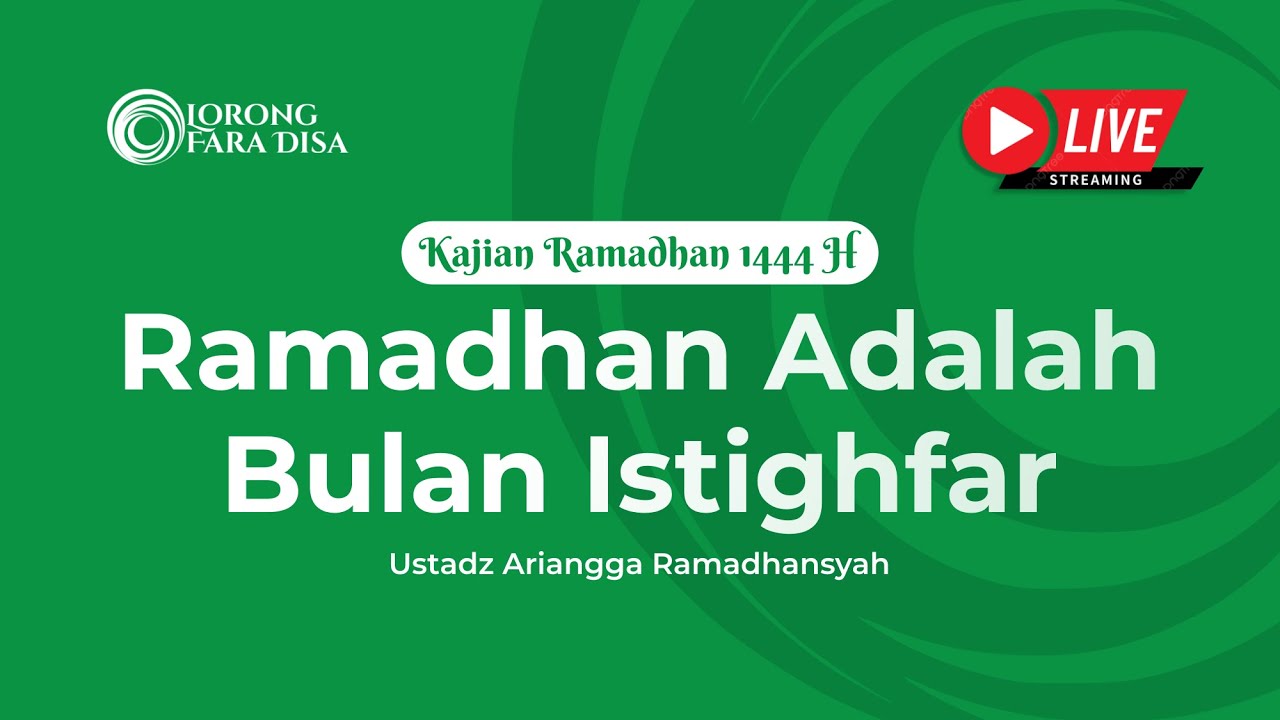 Ramadhan adalah bulan isthigfar - Ustadz Ariangga Ramadhansyah - YouTube