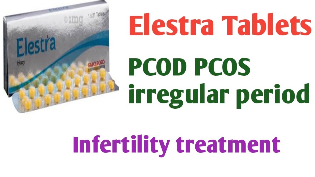 Elestra tablets Uses PCOD PCOS infertility treatment irregular period ...