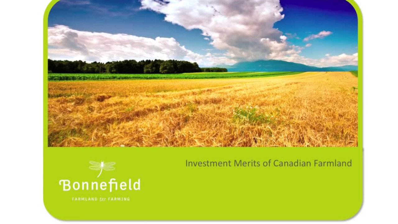 Bonnefield Investment - Merits of Canadian Farmland - YouTube