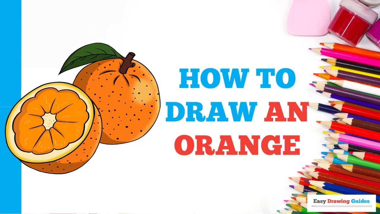 How to Draw an Orange in a Few Easy Steps: Drawing Tutorial for ...