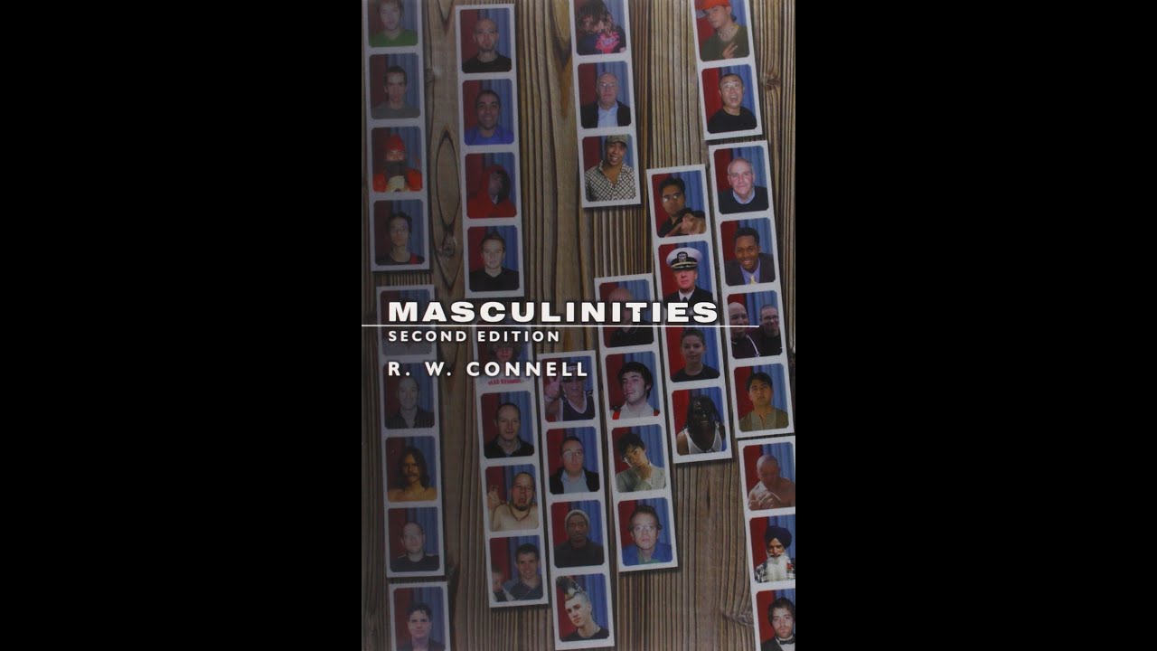 Summary of the book "Masculinities" from Raewyn Connel - YouTube