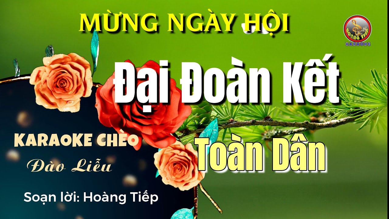 Karaoke Chèo || Mừng Ngày Hội Đại Đoàn Kết Toàn Dân || Sl Hoàng Tiếp ...