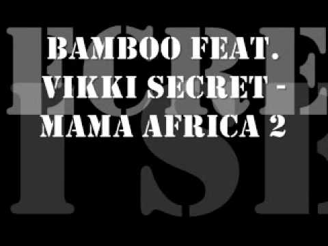 Bamboo feat  Vikki Secret   Mama Africa 2