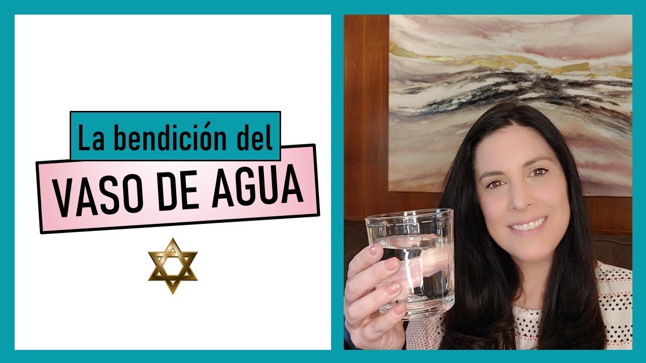Bendicion del vaso de agua. La beraja antes de tomar agua! - YouTube