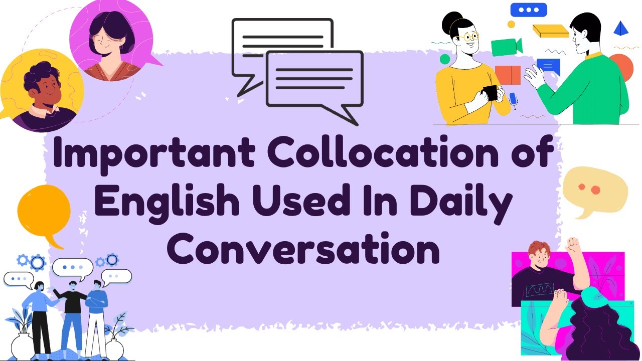 IMPORTANT COLLOCATIONS IN ENGLISH USED IN DAILY CONVERSATIONS || Learn ...