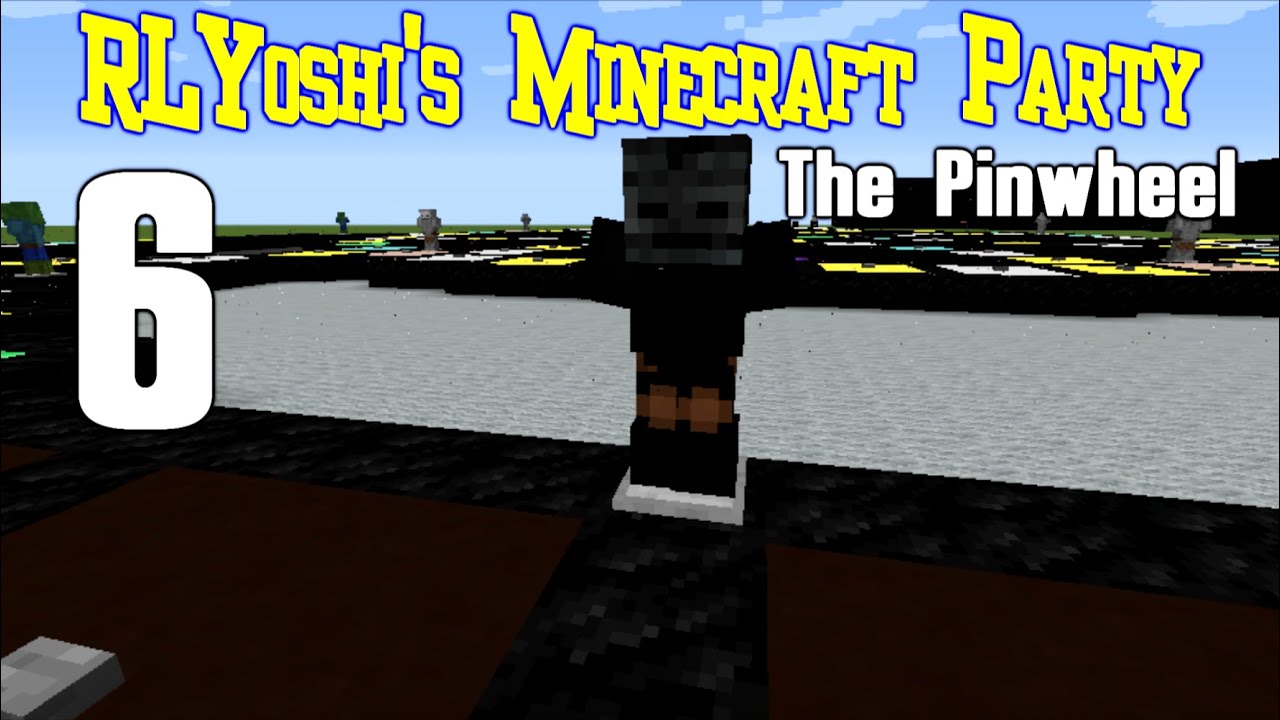 RLYoshi's Minecraft Party: The Pinwheel - Part 6 - YouTube