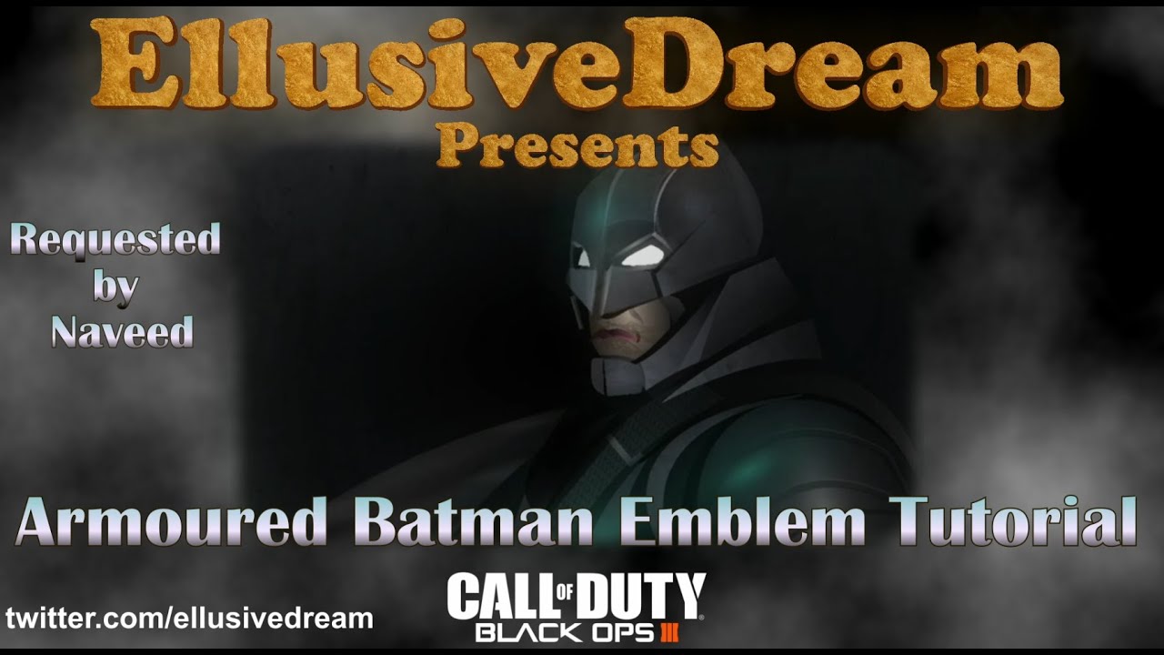 Armoured Batman CoD Emblem Tutorial by EllusiveDream - YouTube