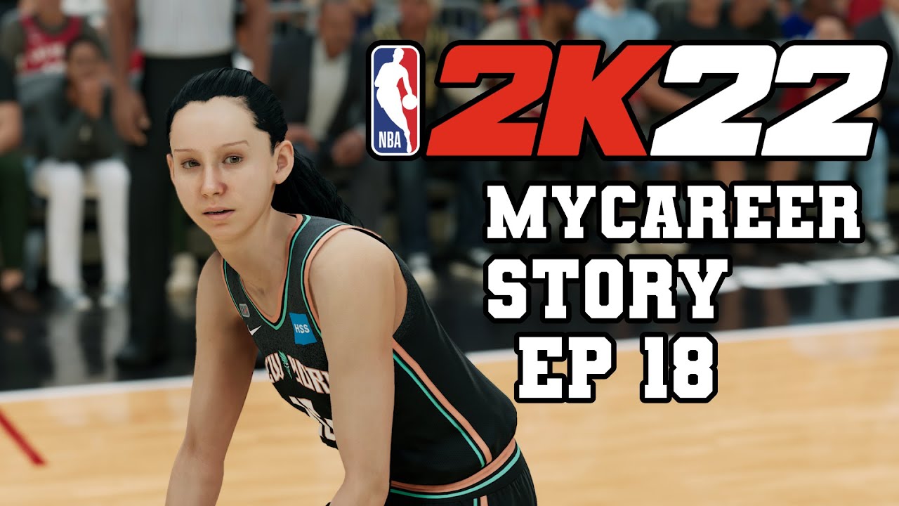 NBA 2K22 WNBA Mycareer Story Ep 18: Game 4 Of The WNBA Finals - YouTube