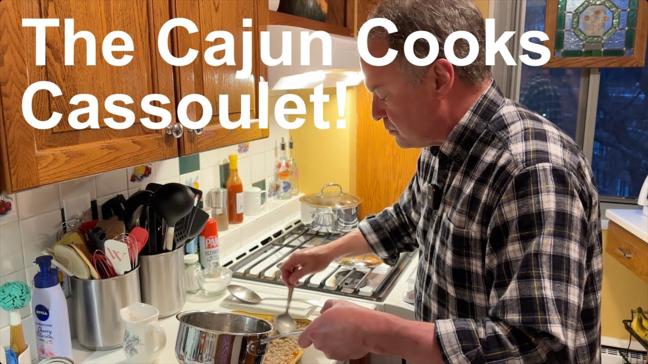 Cassoulet - The Cajun Cooks Cassoulet! - YouTube