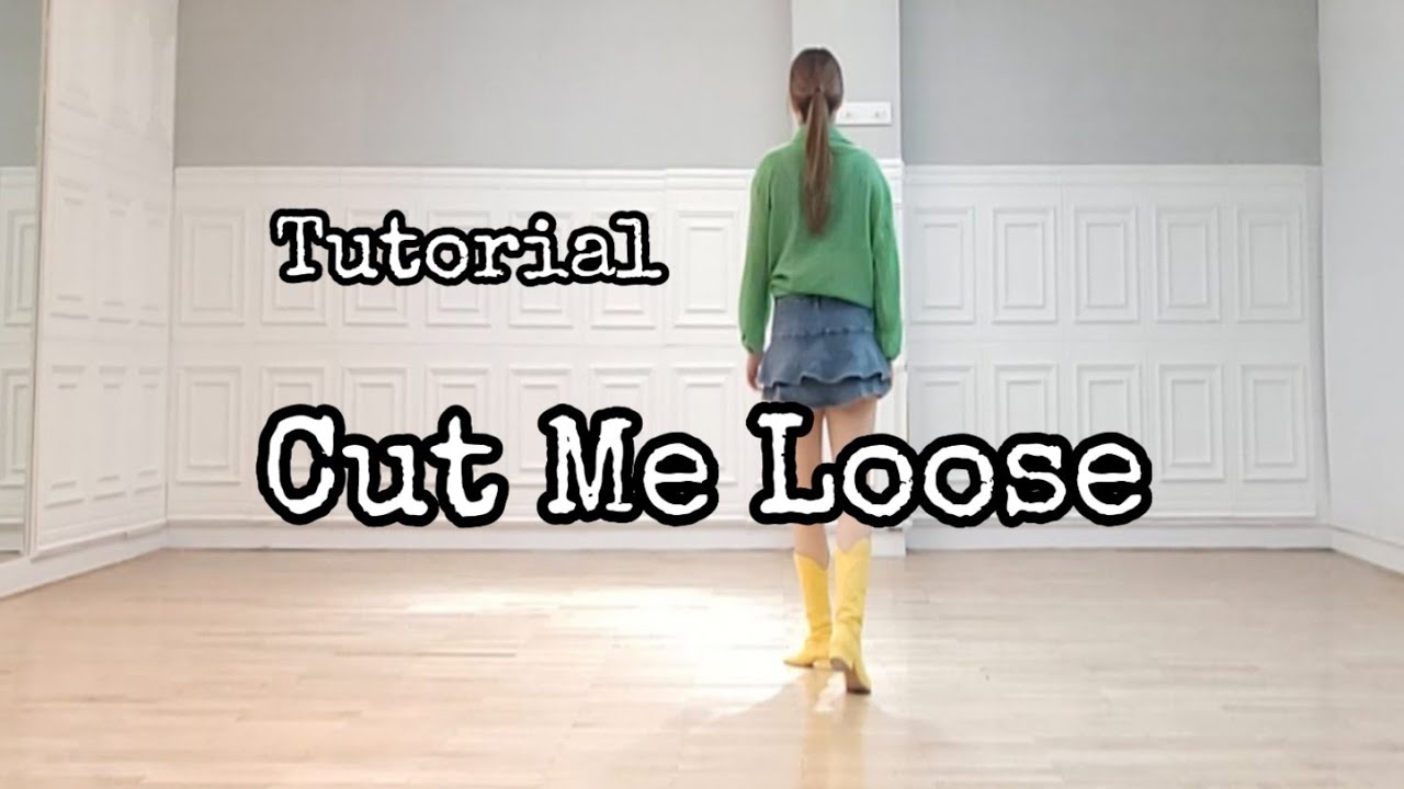 Cut Me Loose - Line Dance (Tutorial) - YouTube
