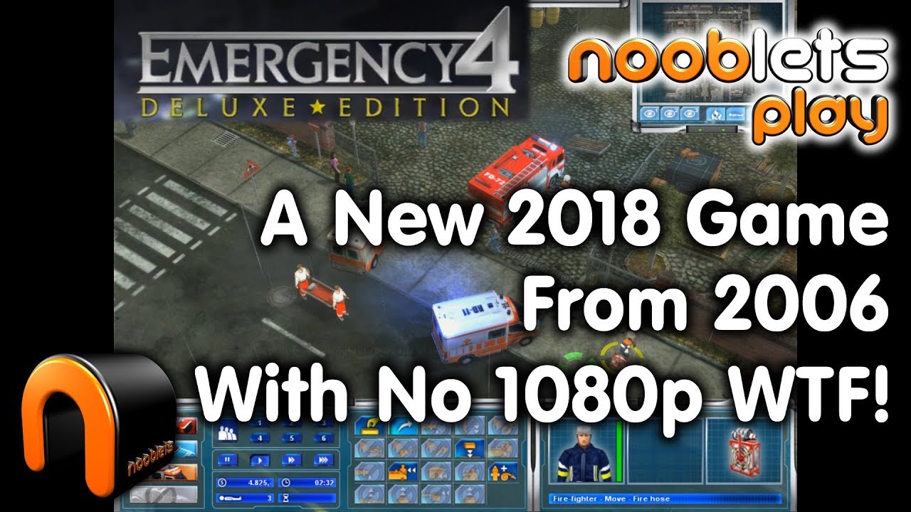 Emergency 4 Deluxe = WHY? - Nooblets Let Play - YouTube