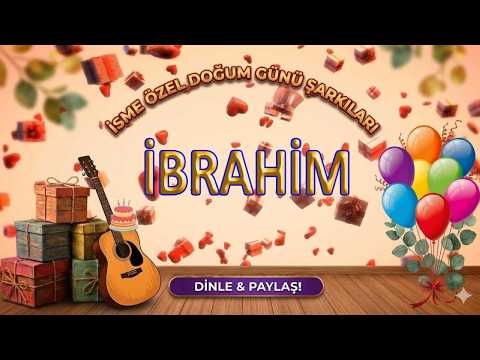 İBRAHİM için Doğum Günü Şarkısı 🎉 | İyi Ki Doğdun İBRAHİM | Modern Pop