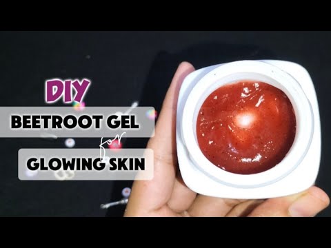 Diy beetroot gel for glowing pink skin || beetroot gel benefits # ...