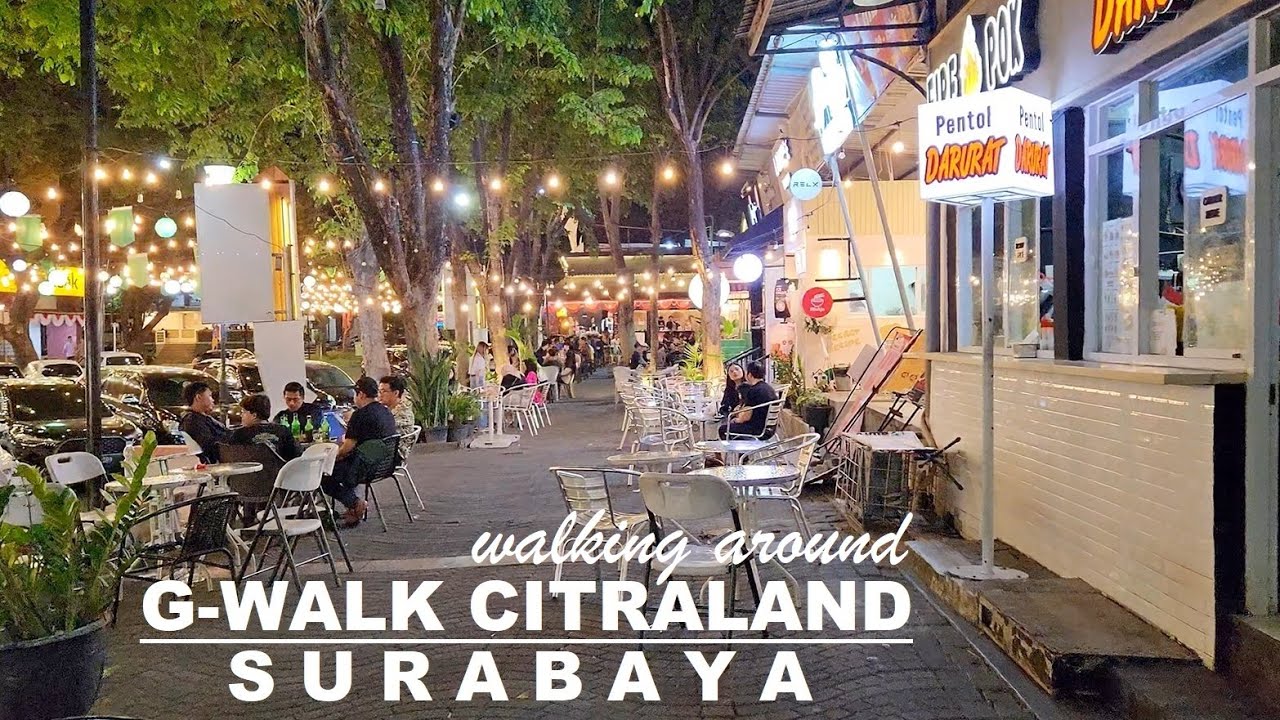 Night walking around at G-Walk Citraland - Suroboyo Surabaya City ...
