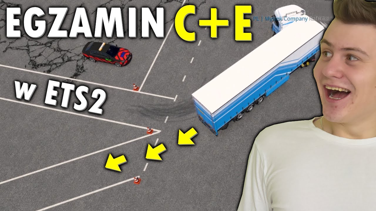 Realistyczny Egzamin C+E w Euro Truck Simulator 2 | CZY ZDANY ? - YouTube