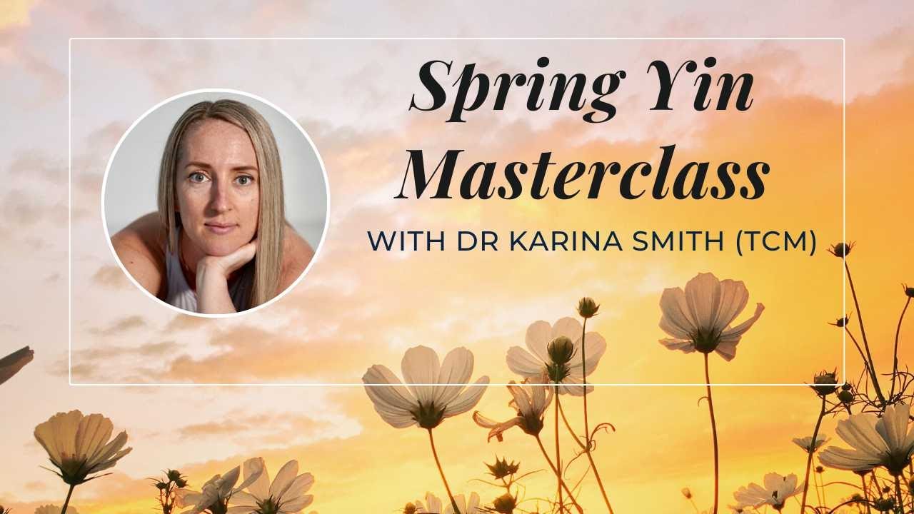 Spring Yin & Chinese Medicine Masterclass - YouTube