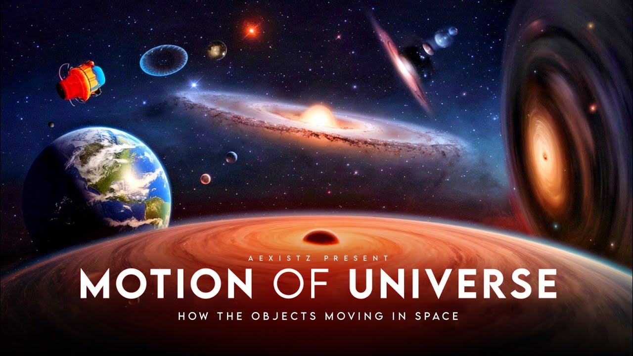 The Motion of the Universe: Exploring Space Dynamics | Aexistz - YouTube