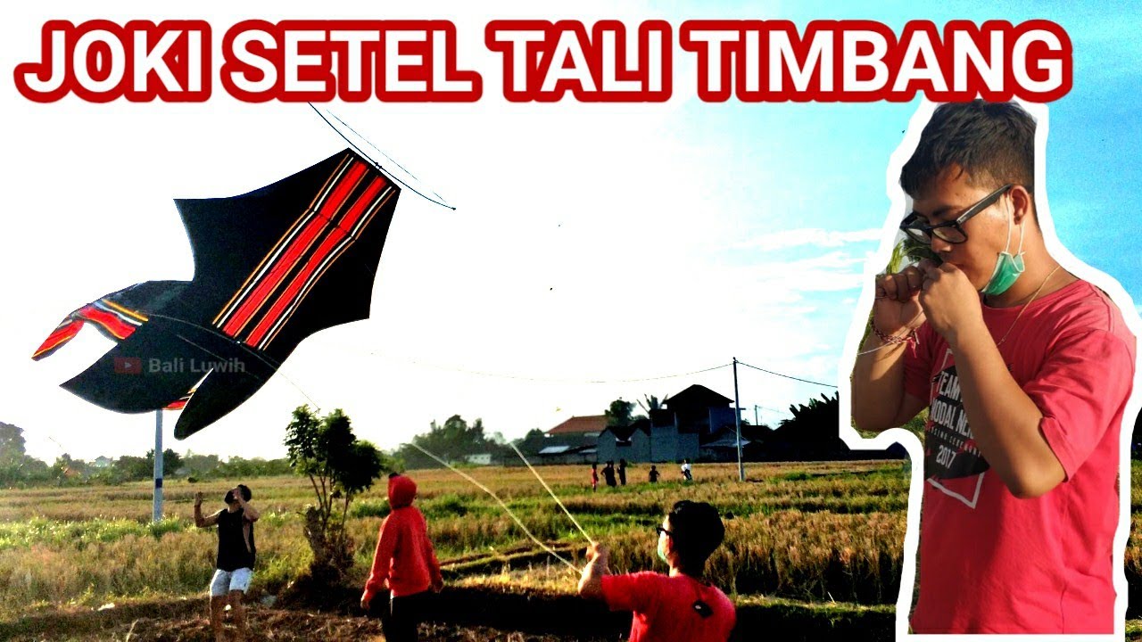 MELAYANGAN LAYANGAN BEBEAN BERSAMA JOKI UNYA SETEL TALI TIMBANG PLAYING ...
